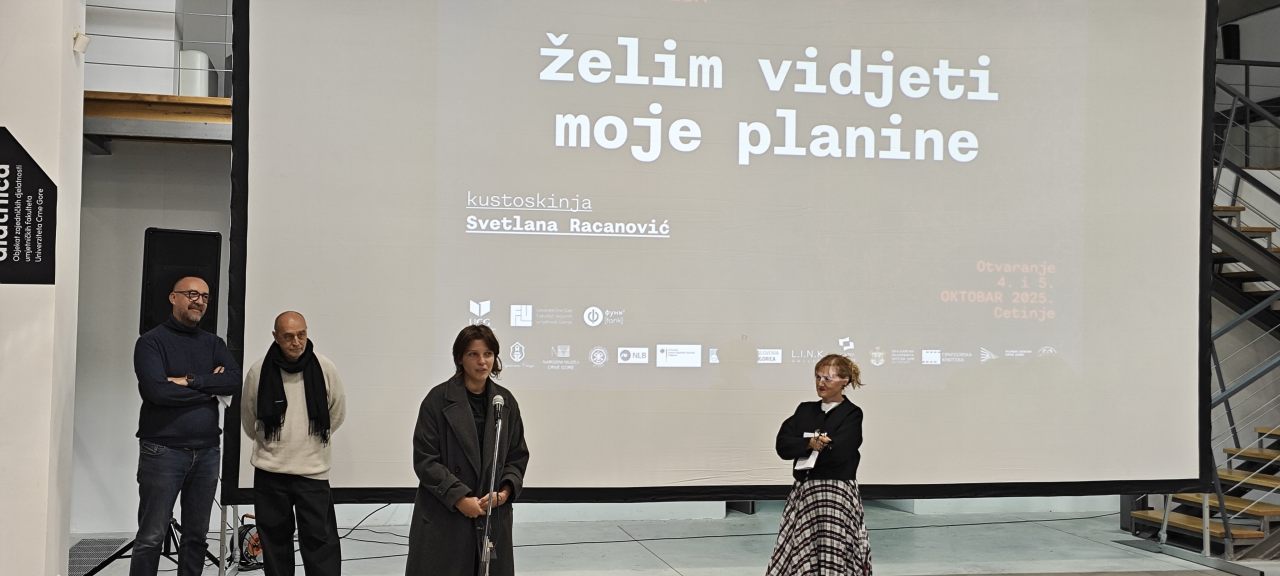 Otvorena izložba Želim vidjeti moje planine (Video) - Cetinjski List